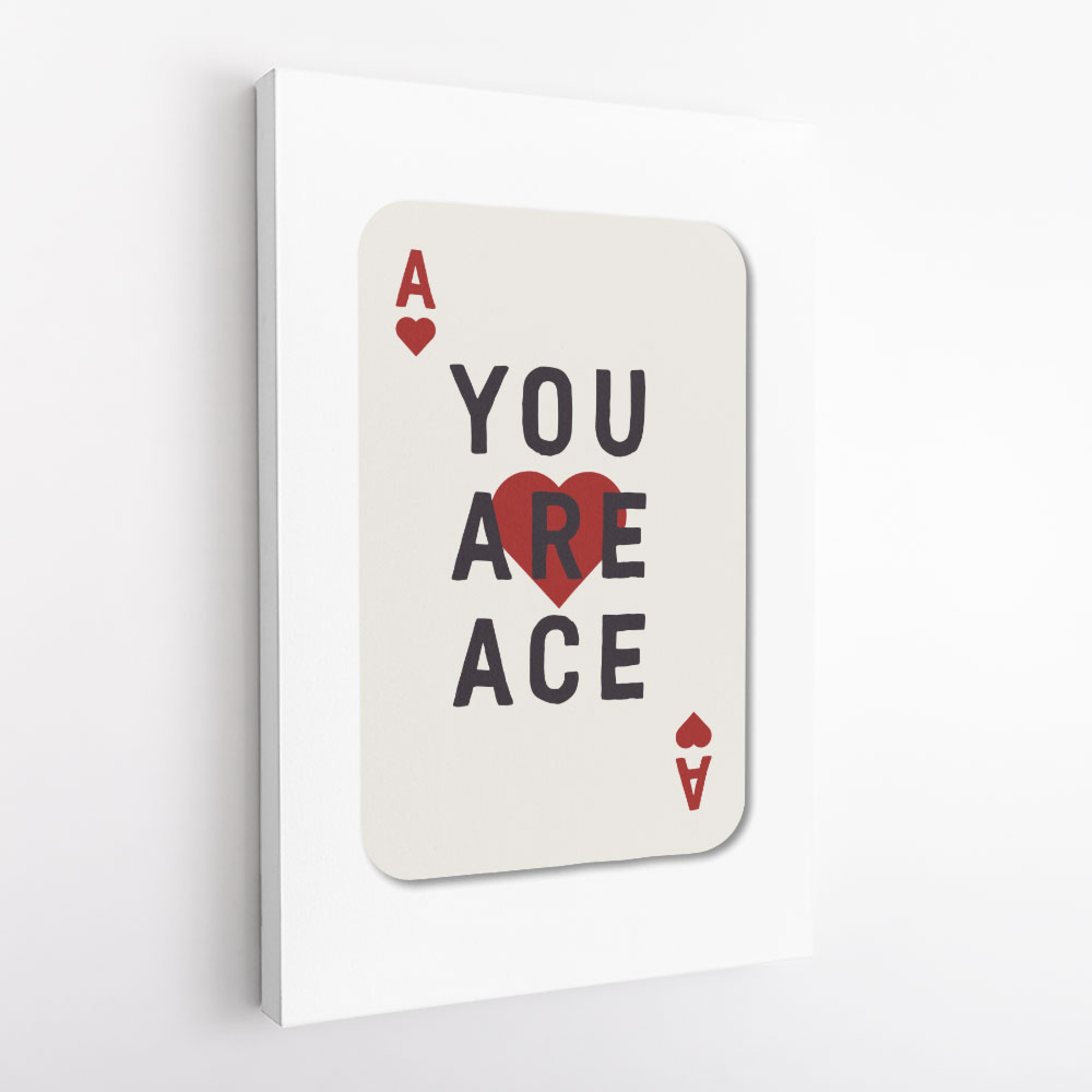 You Are Ace Wall Art