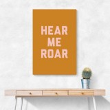 Hear Me Roar Wall Art