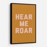 Hear Me Roar Wall Art