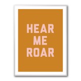 Hear Me Roar Wall Art