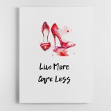 Live More Care Less Wall Art