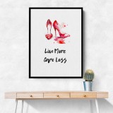 Live More Care Less Wall Art