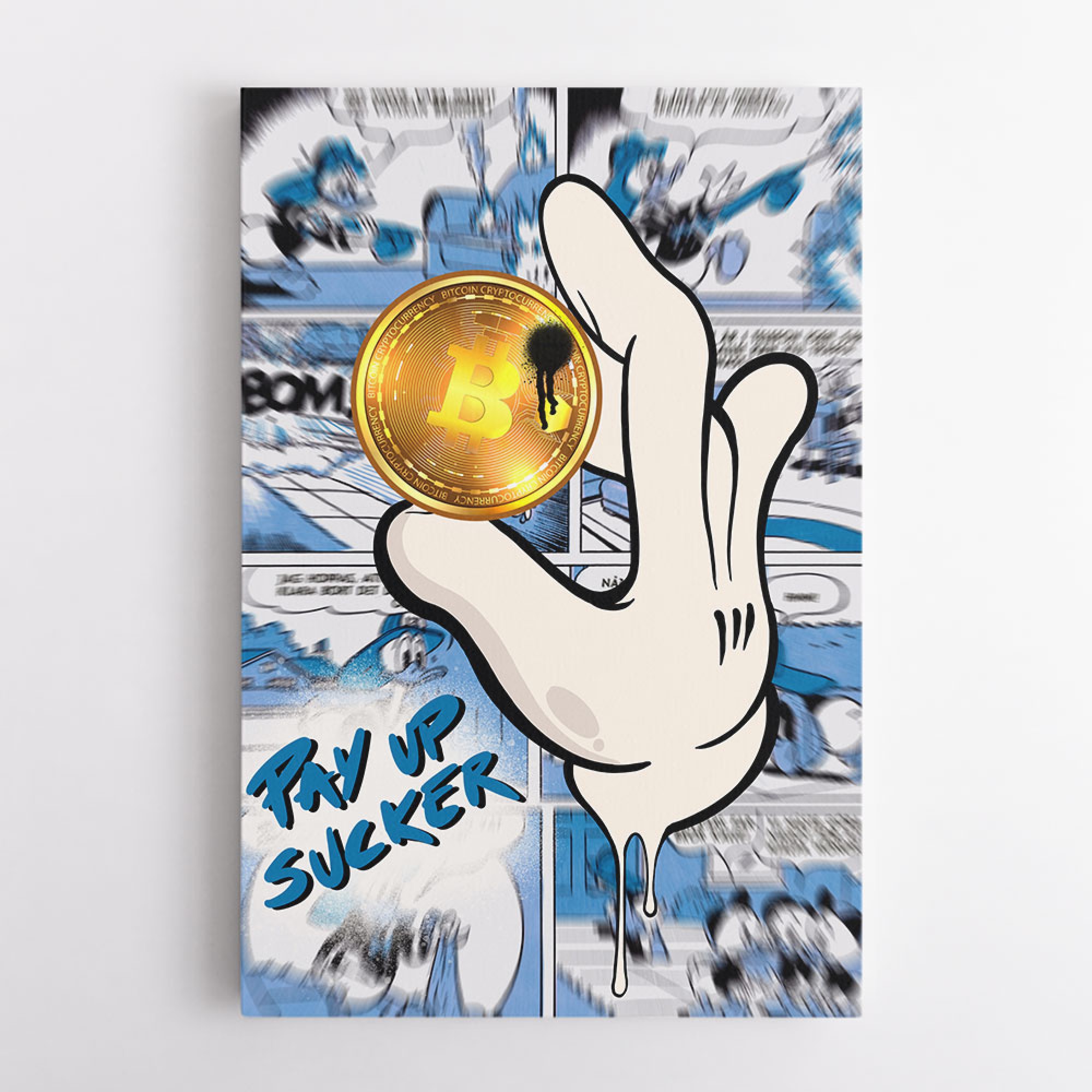 Pay up sucker Wall Art