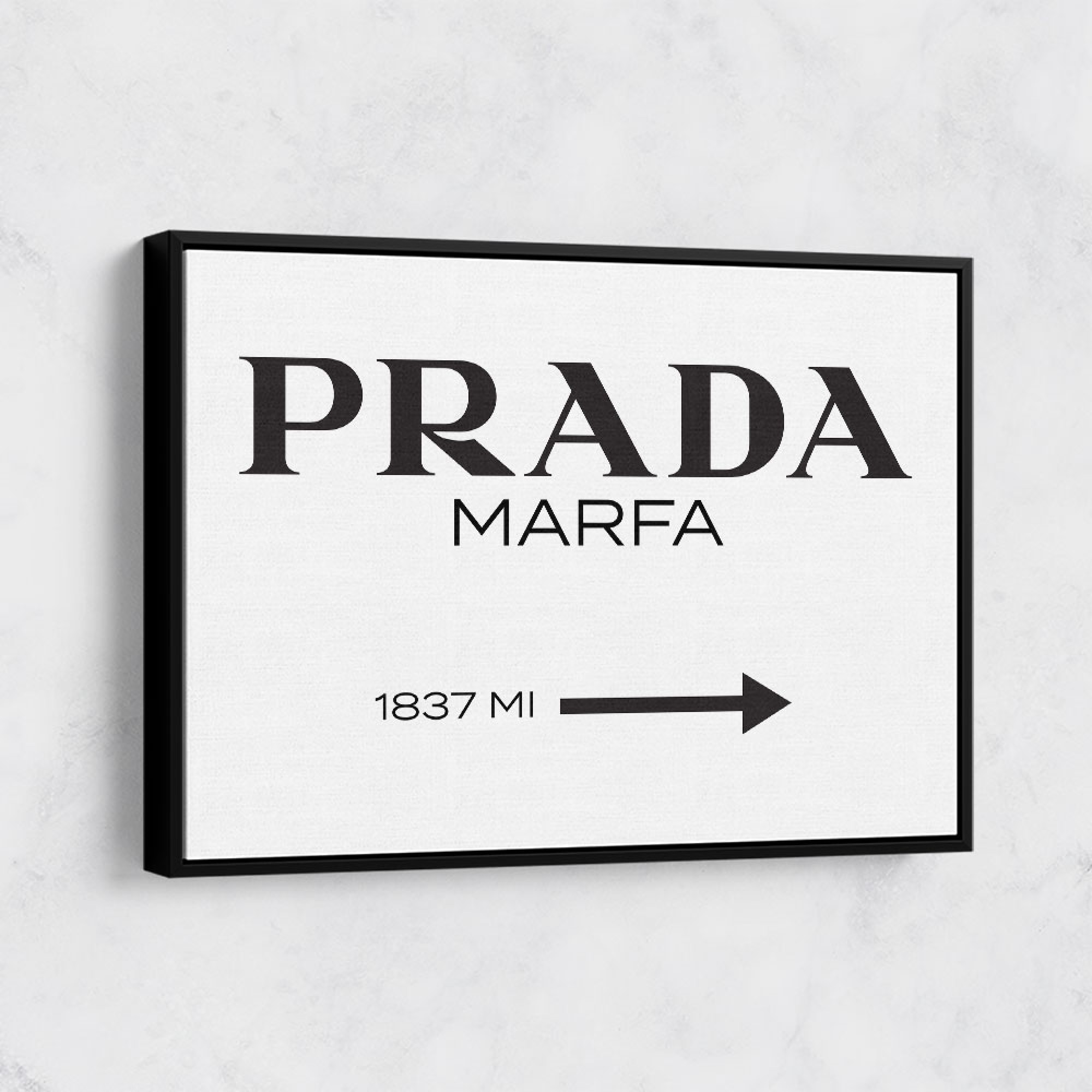 Prada Marfa Sign Wall Art