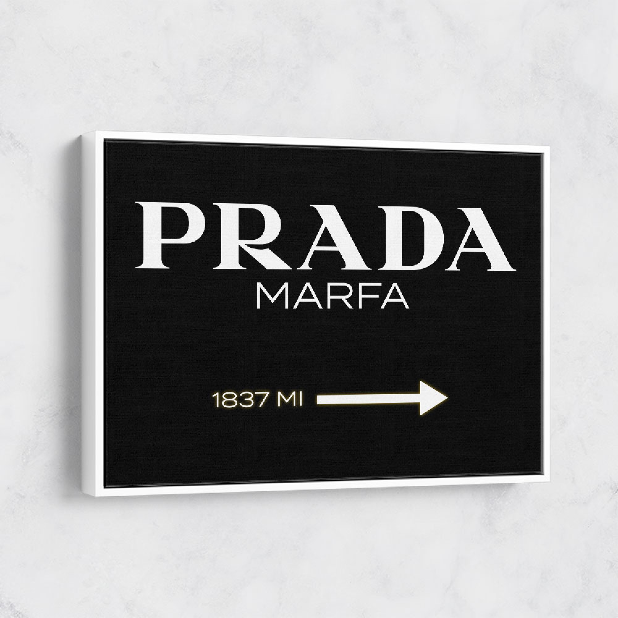 Prada Marfa Black & White Sign Wall Art