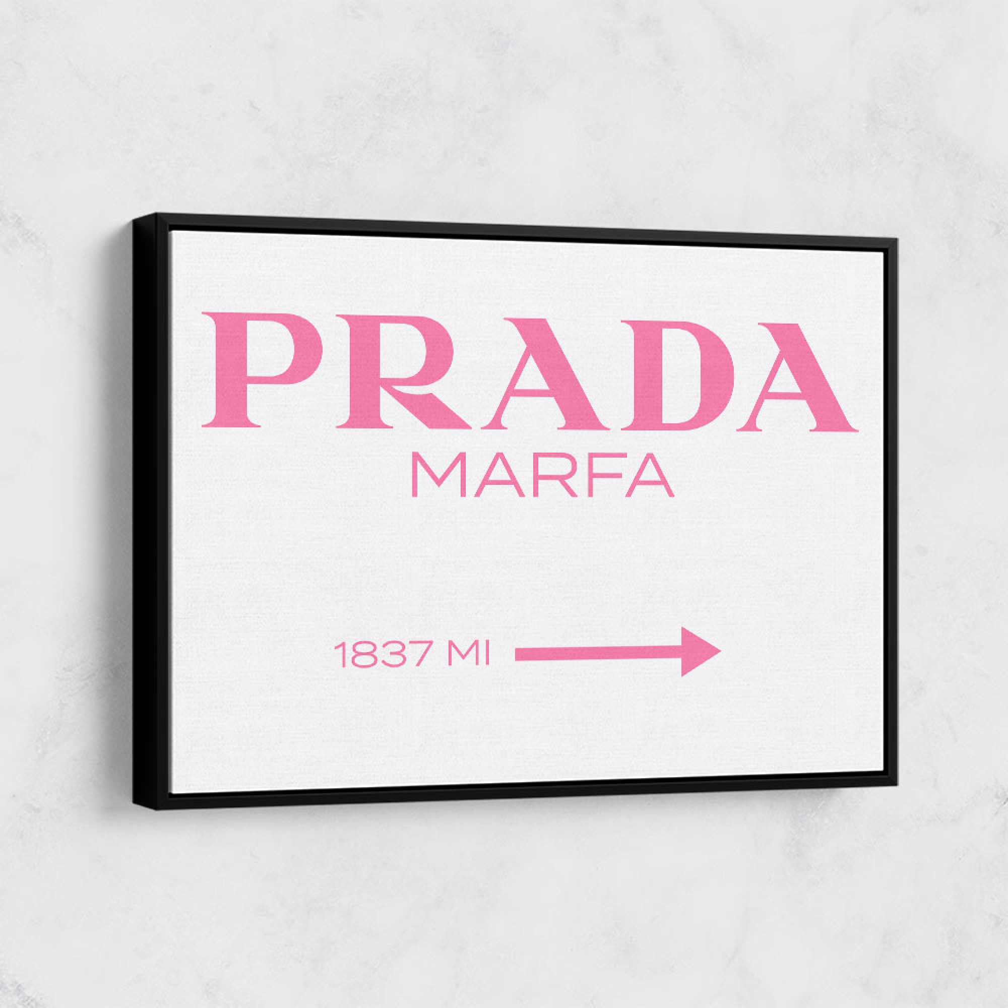 Prada Marfa Pink Sign Wall Art