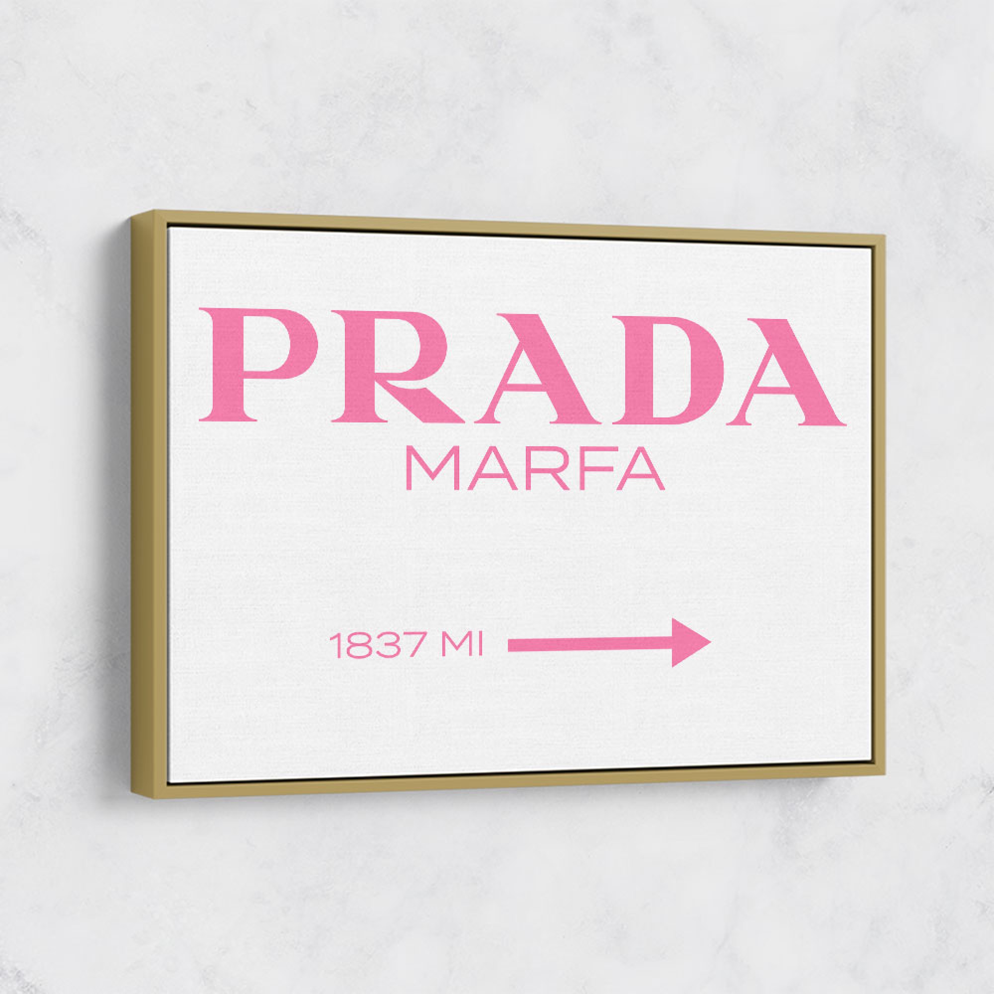 Prada Marfa Pink Sign Wall Art