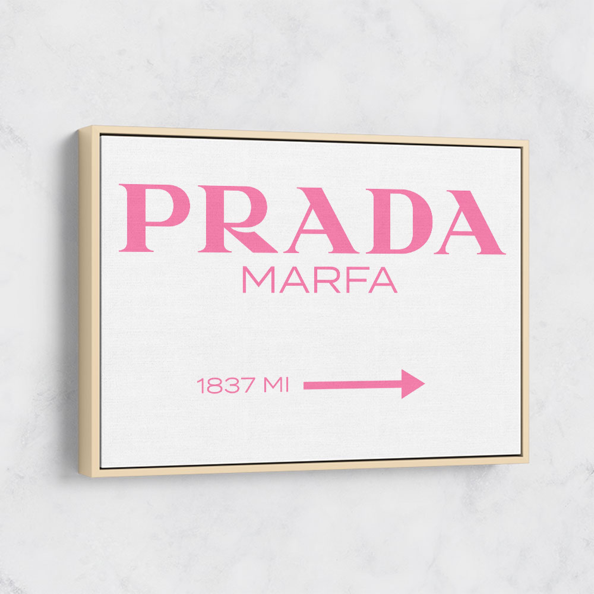 Prada Marfa Pink Sign Wall Art