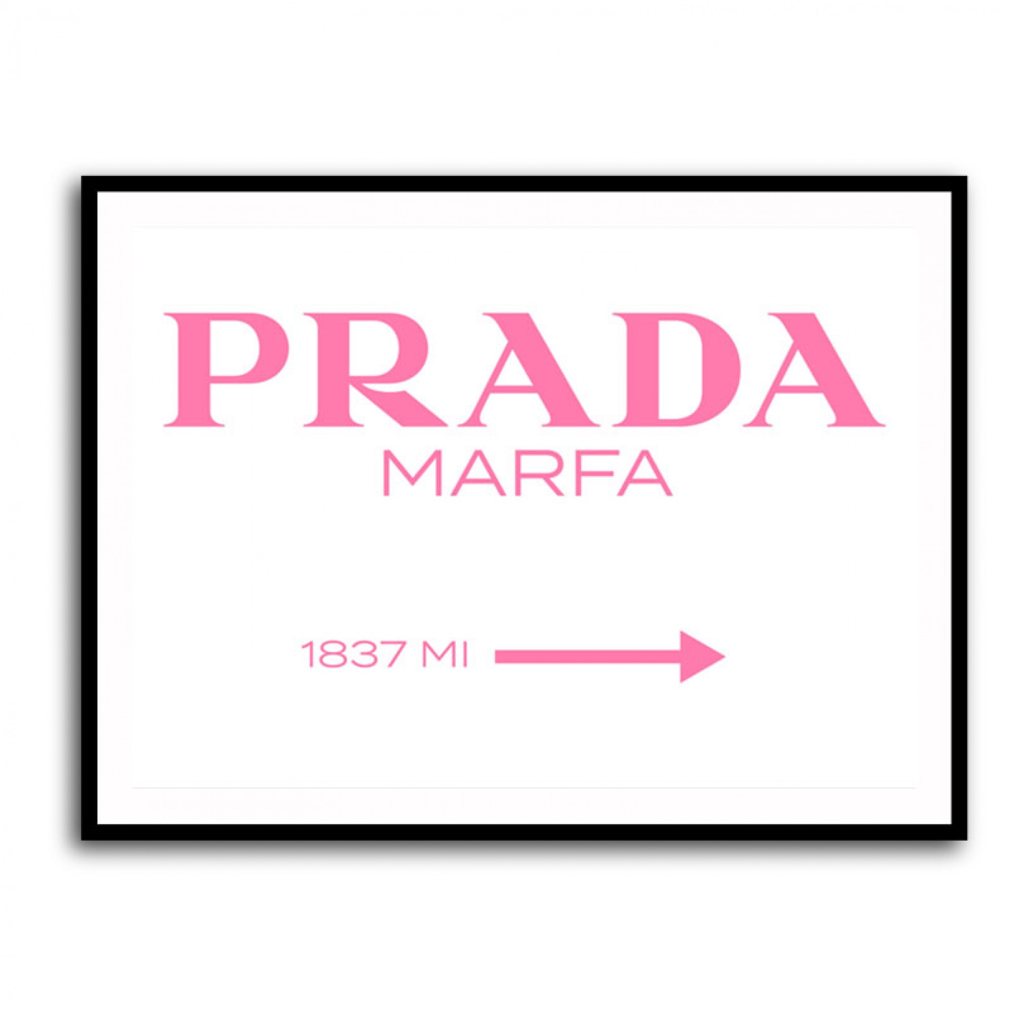 Prada Marfa Pink Sign Wall Art