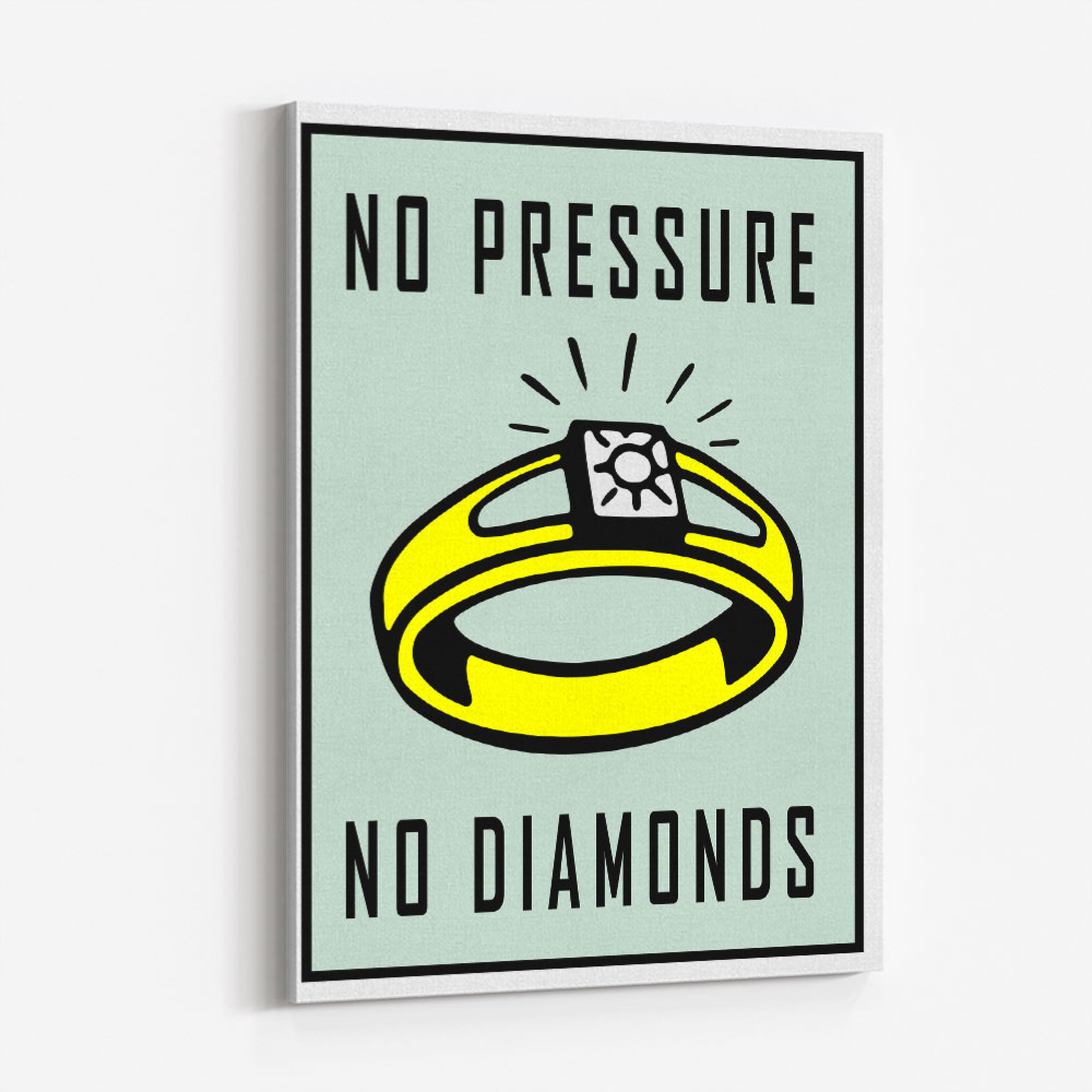 No Pressure No Diamonds Wall Art