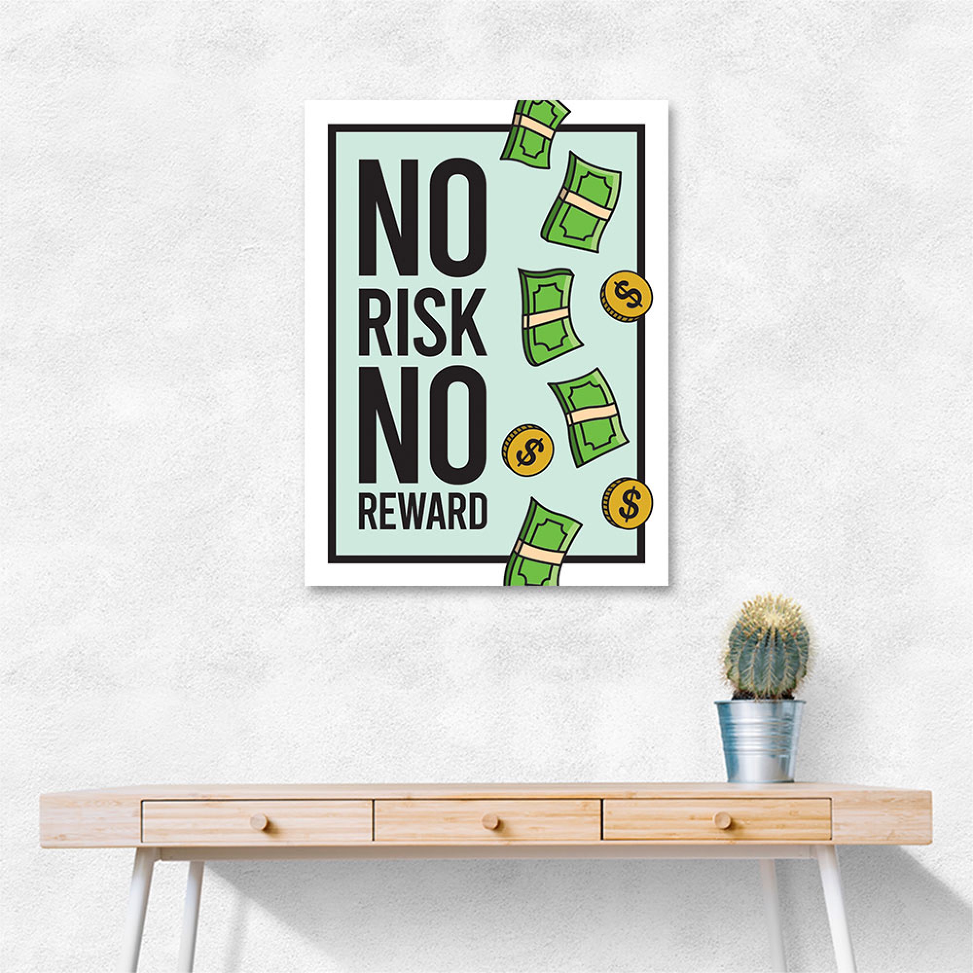 No Risk No Reward Wall Art