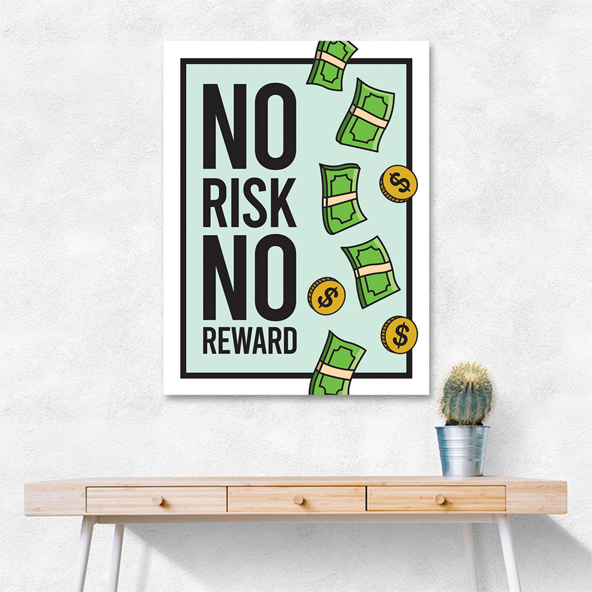 No Risk No Reward Wall Art