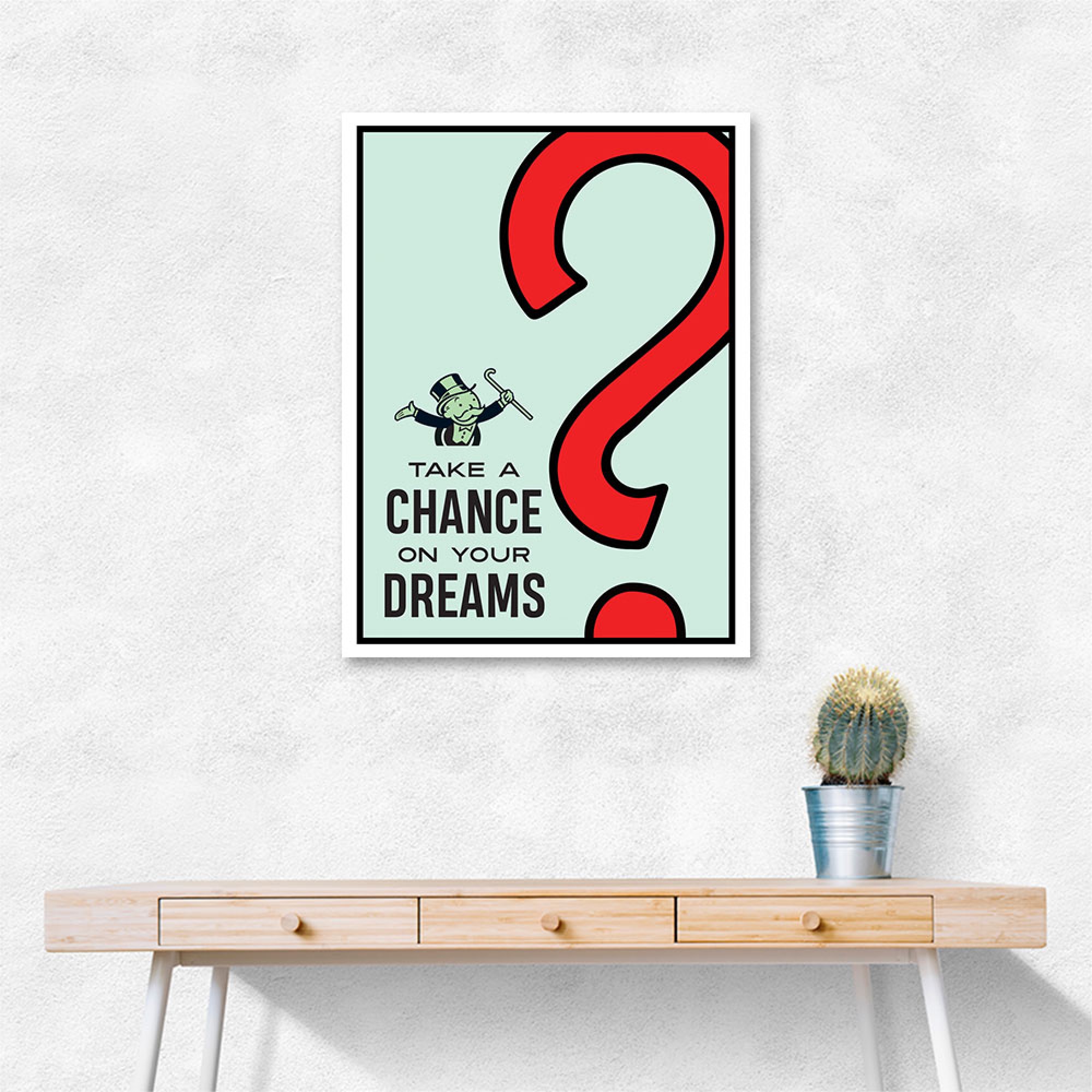 Take A Chance on Your Dreams Wall Art