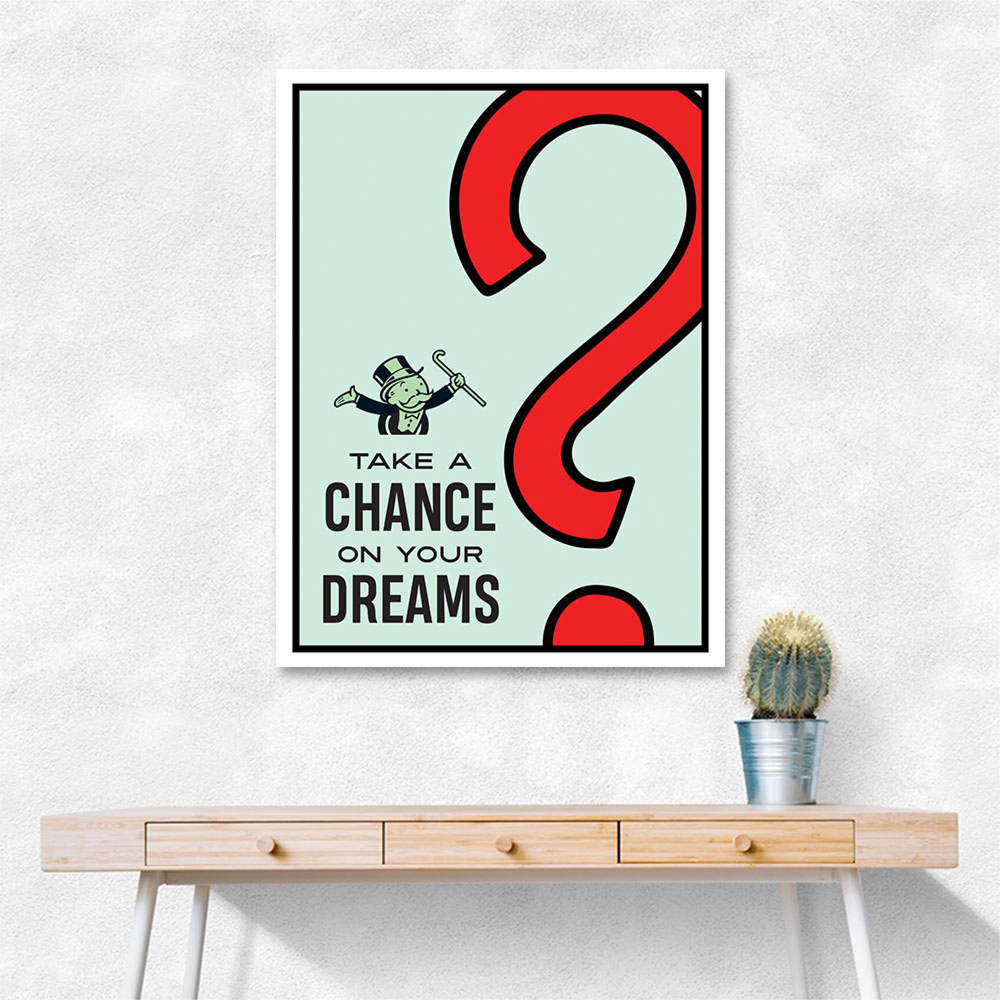 Take A Chance on Your Dreams Wall Art