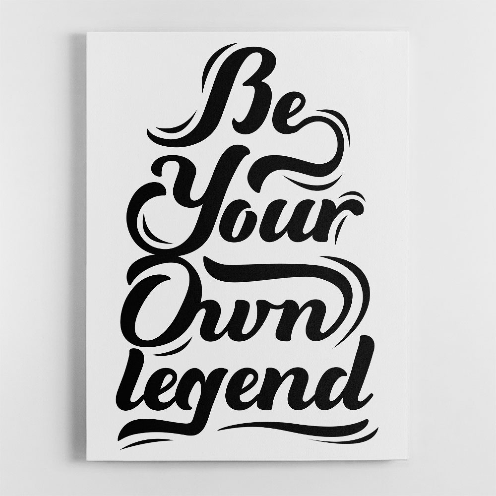 Be Your Own Legend Quote Wall Art