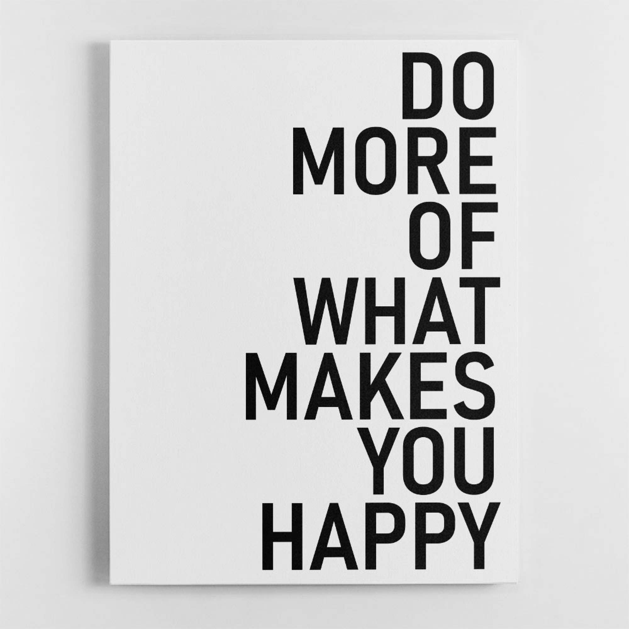 Do More Of What Makes You Happy Typography Wall Art