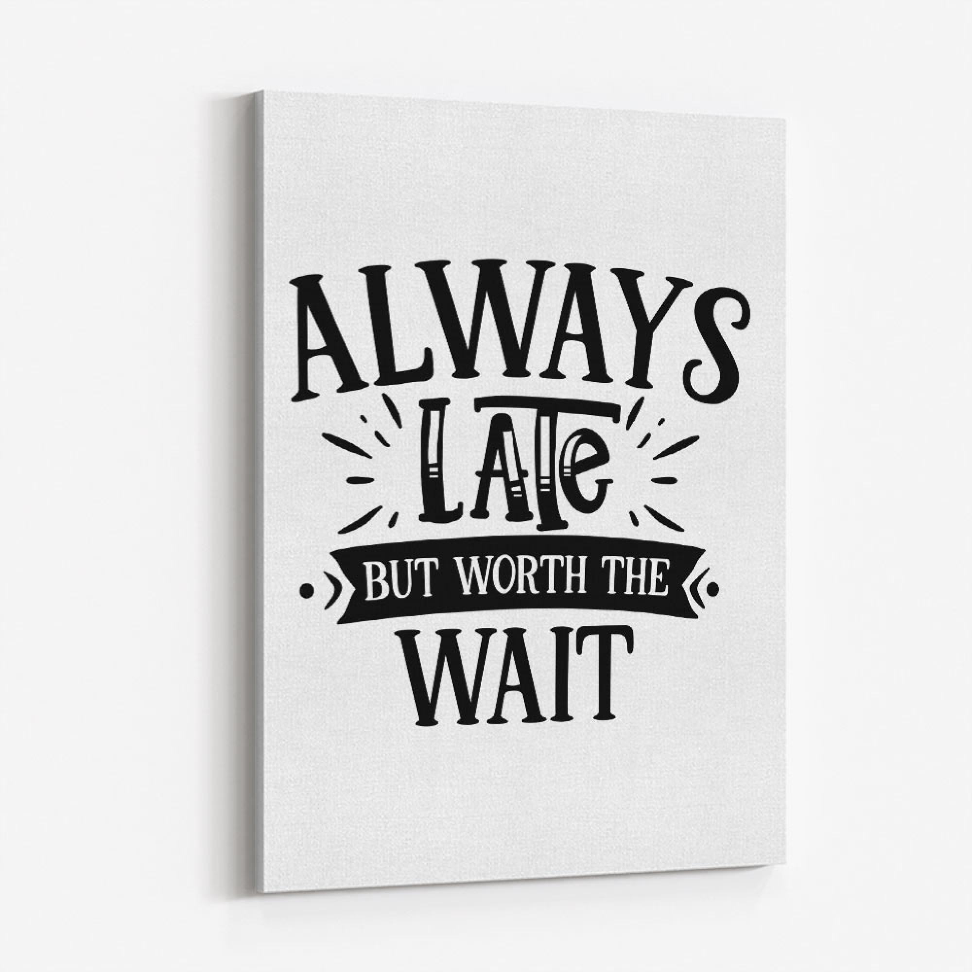 Always Late Wall Art