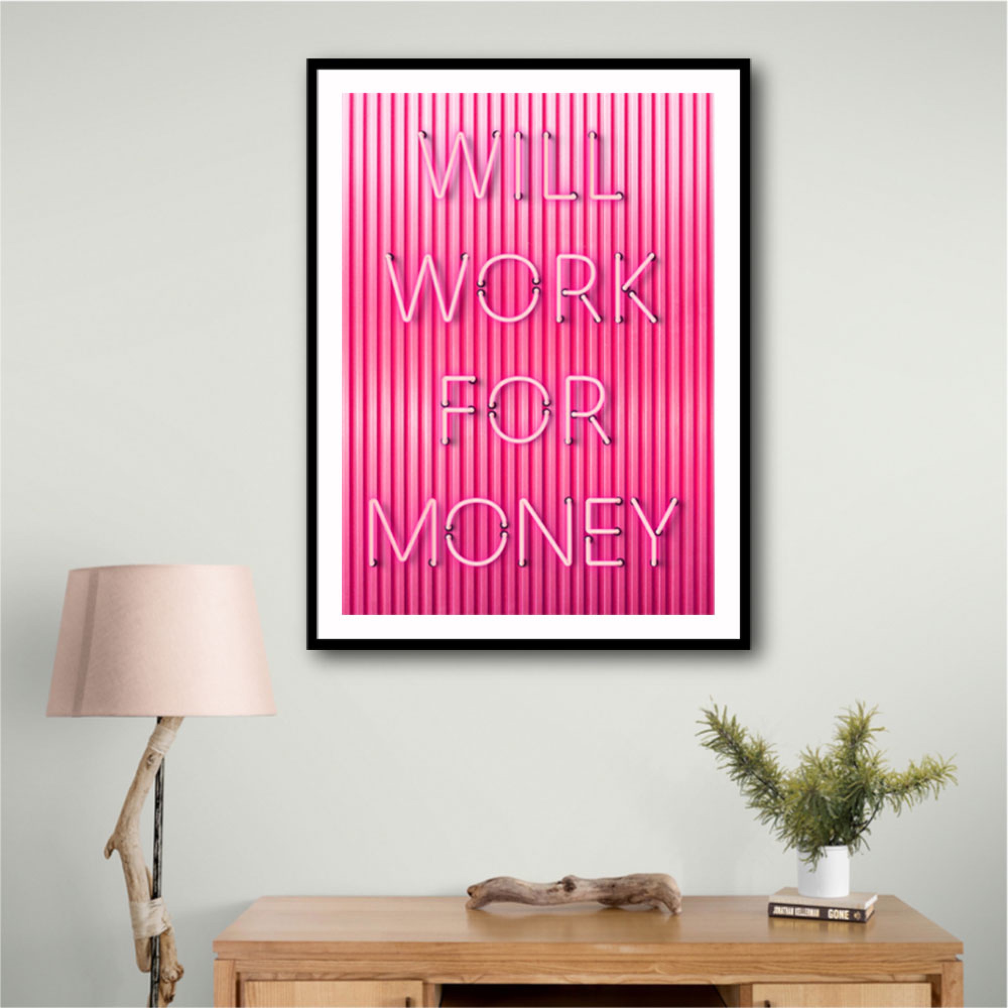 Will Work For Money Neon Pink Quote Wall Art