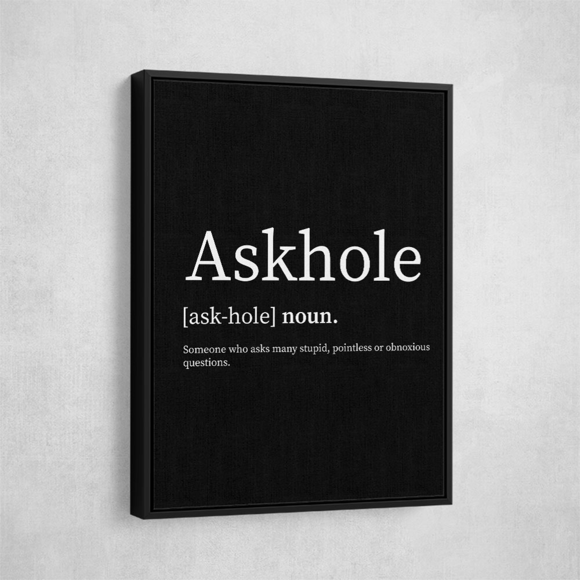 Askhole - Black Wall Art