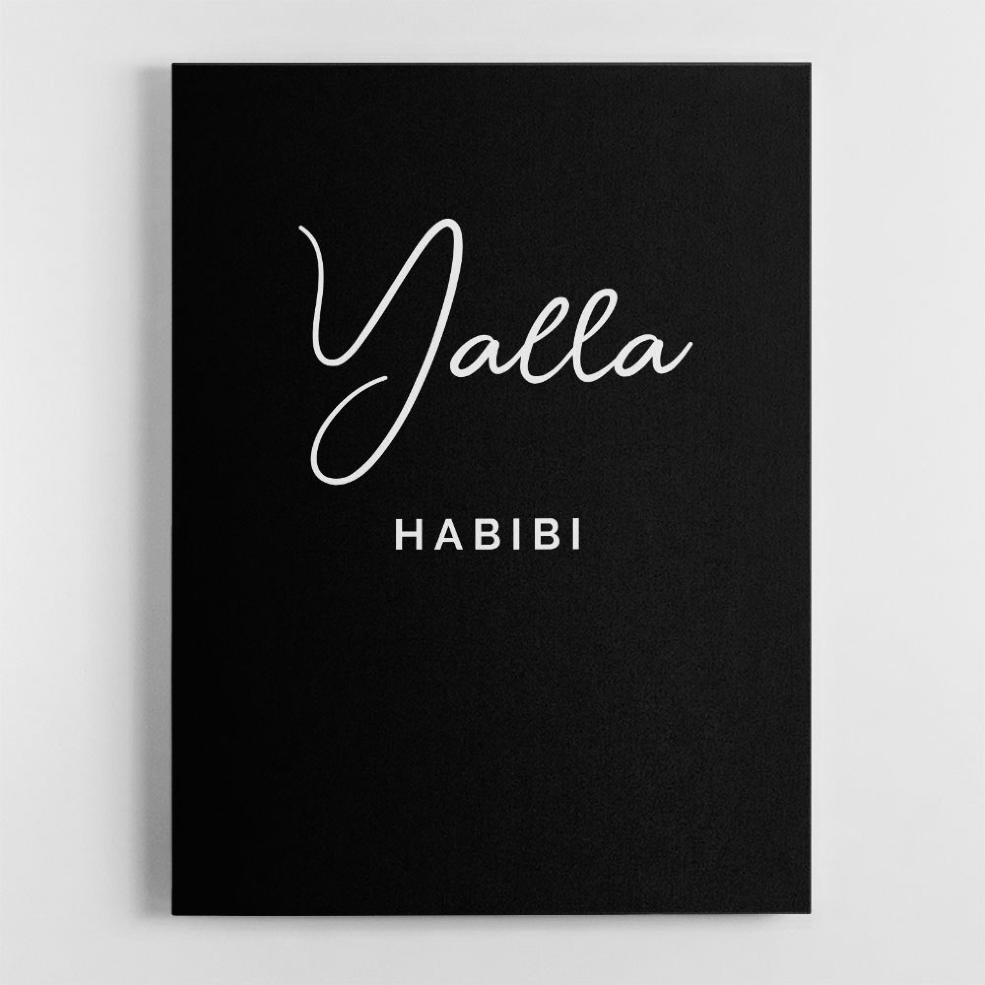 Yalla Habibi - Black Wall Art