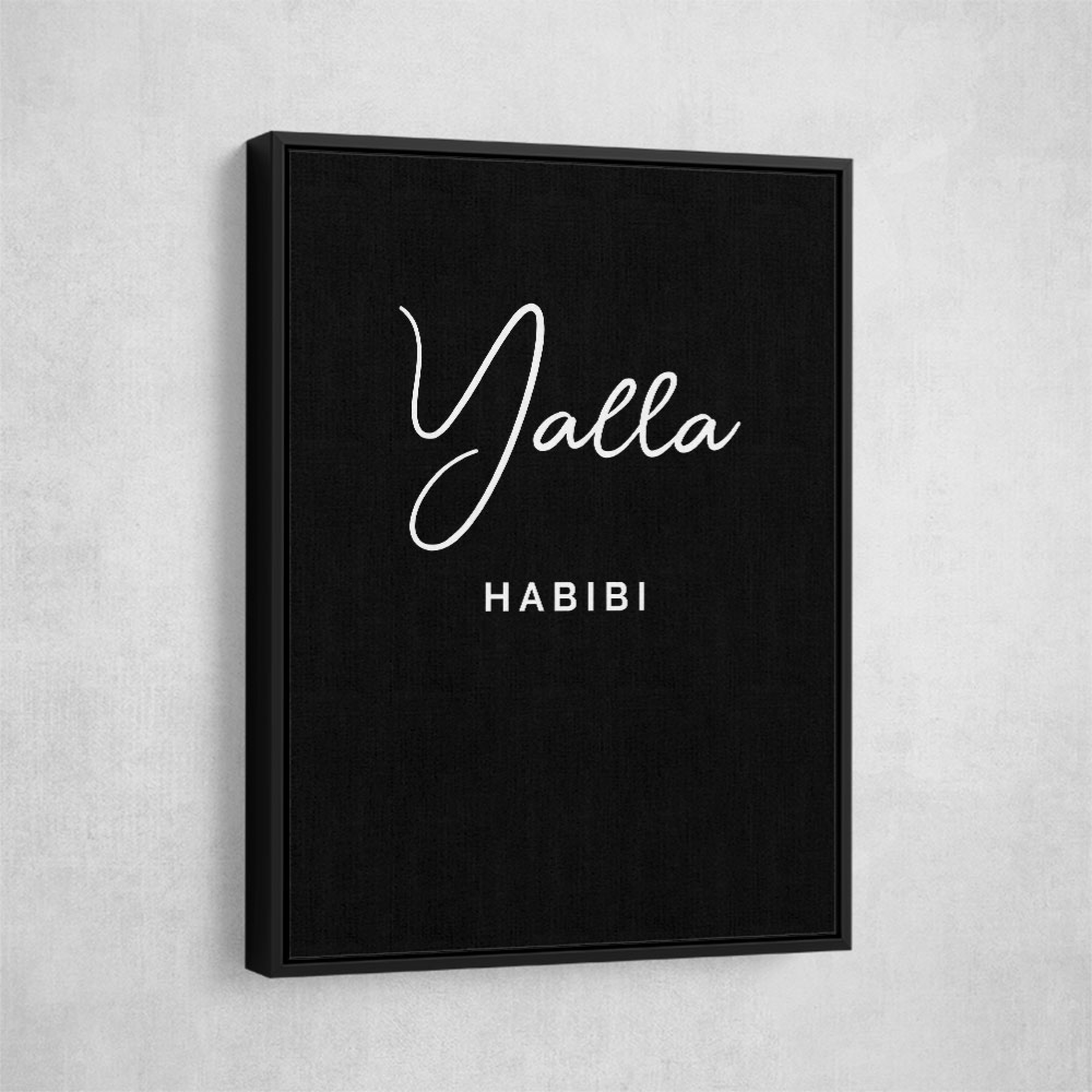 Yalla Habibi - Black Wall Art