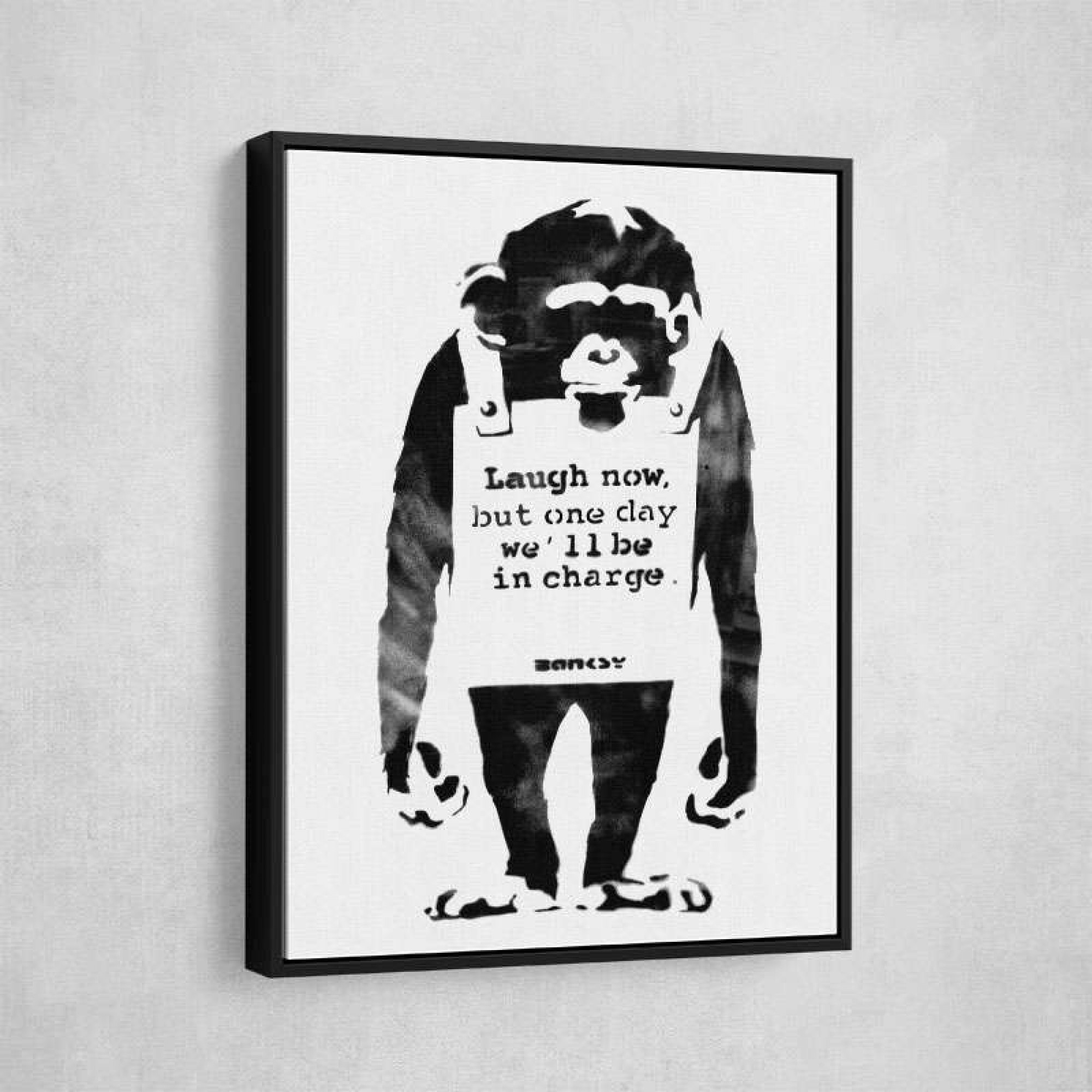 Banksy monkey laugh now, but one day we'll be in charge
